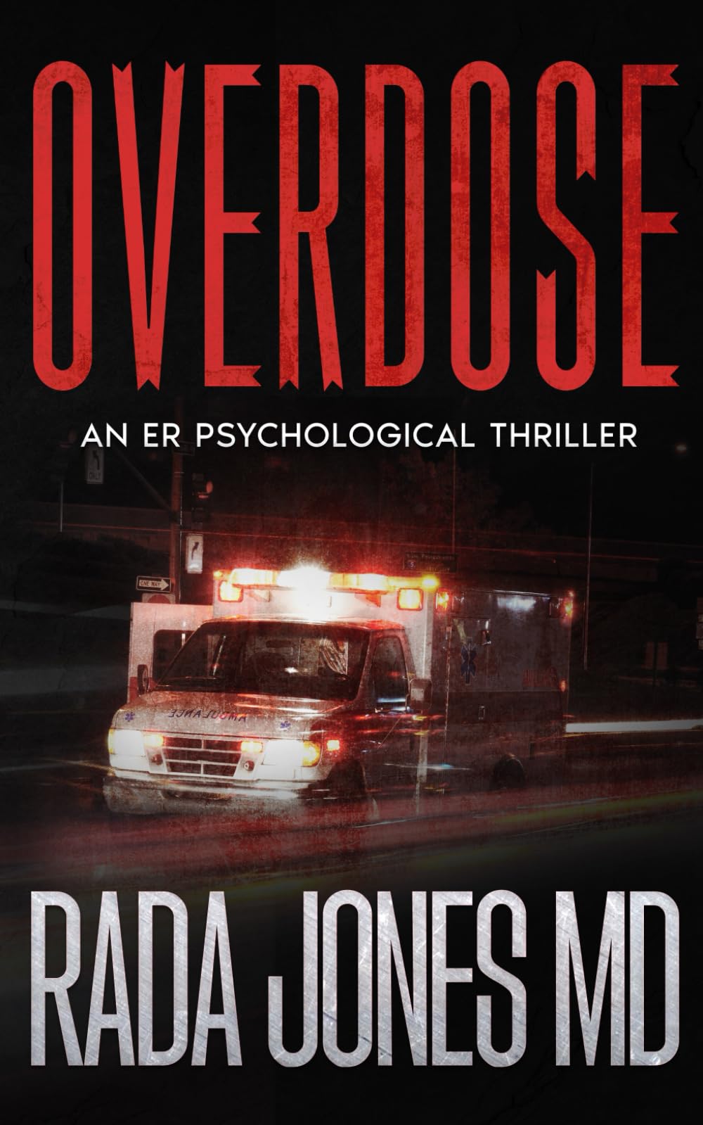 OVERDOSE: An ER Psychological Thriller (ER CRIMES: THE STEELE FILES ...