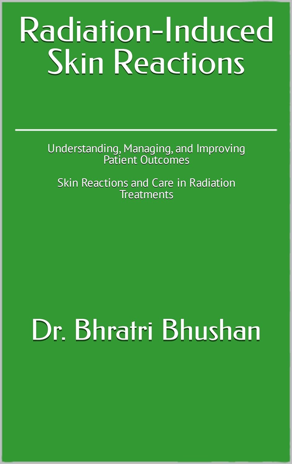 Amazon.com: Radiation-Induced Skin Reactions: Understanding, Managing ...