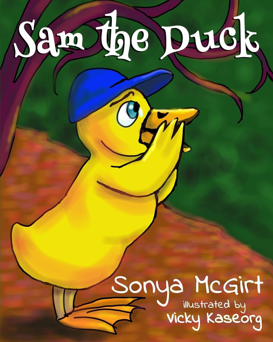 Sam the Duck: McGirt, Sonya Marie, Kaseorg, Vicky: 9781530961832 ...