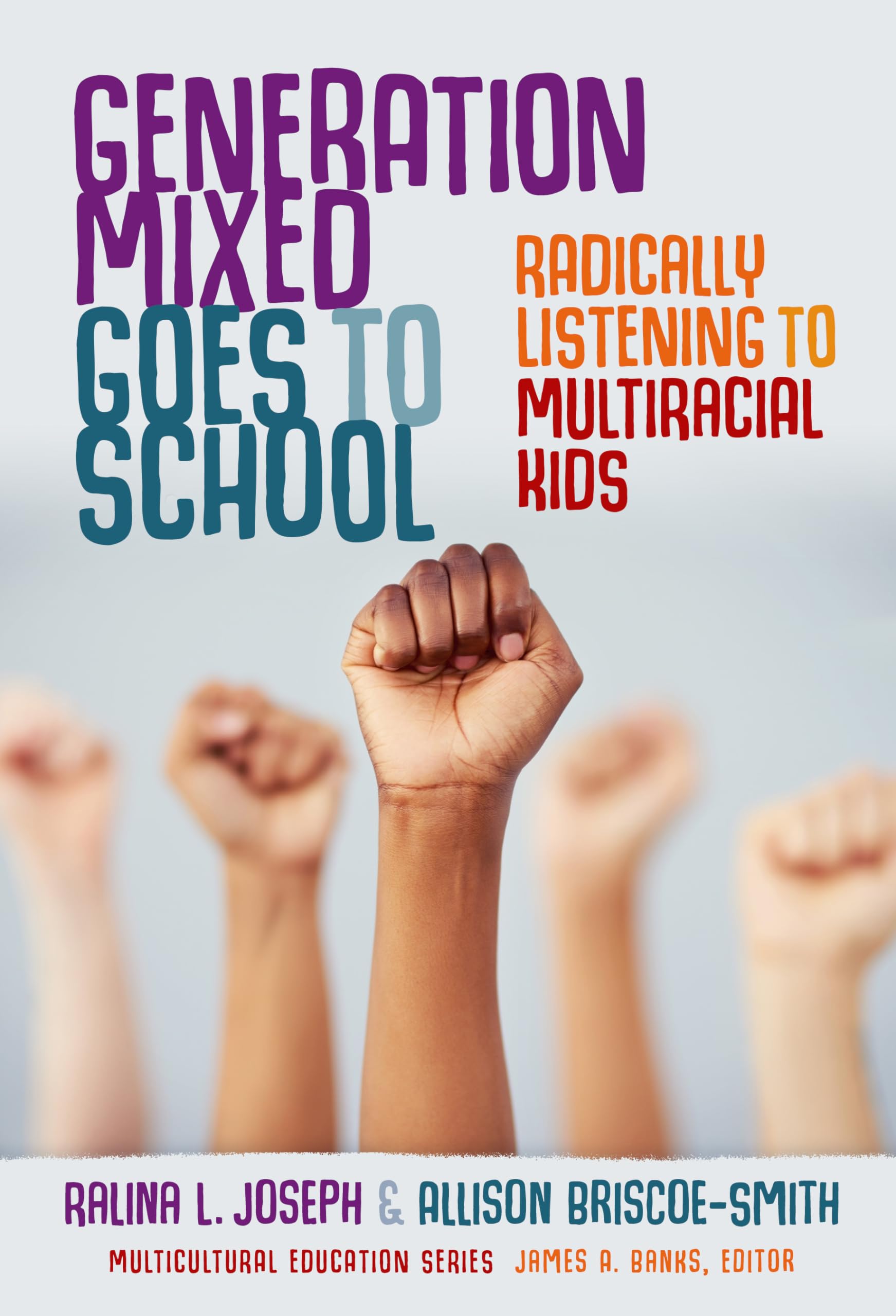 Generation Mixed Goes to School: Radically Listening to Multiracial ...