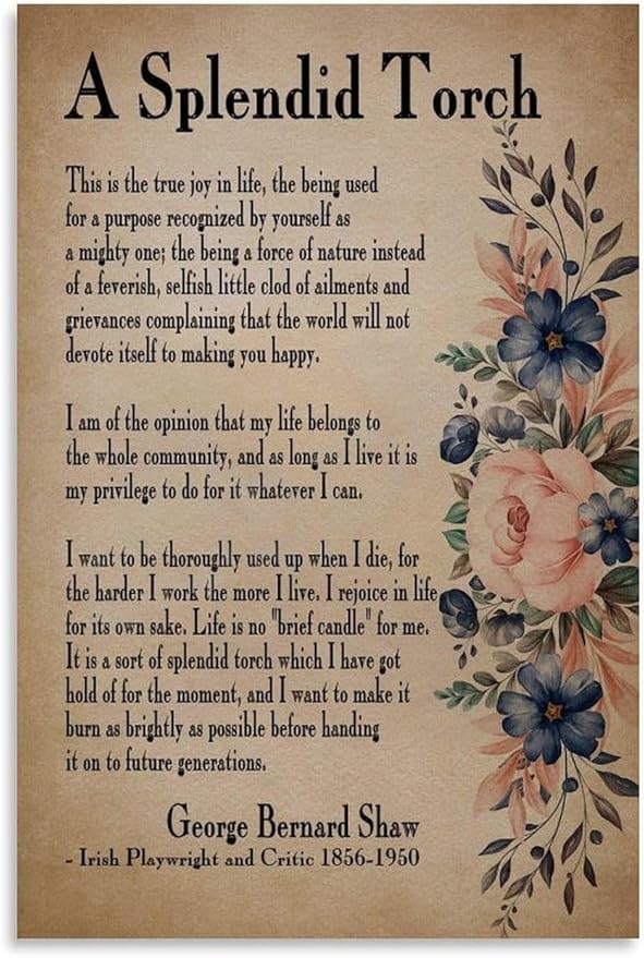 Amazon.com: A Splendid Torch Quote by George Bernard Shaw Poster Canvas ...