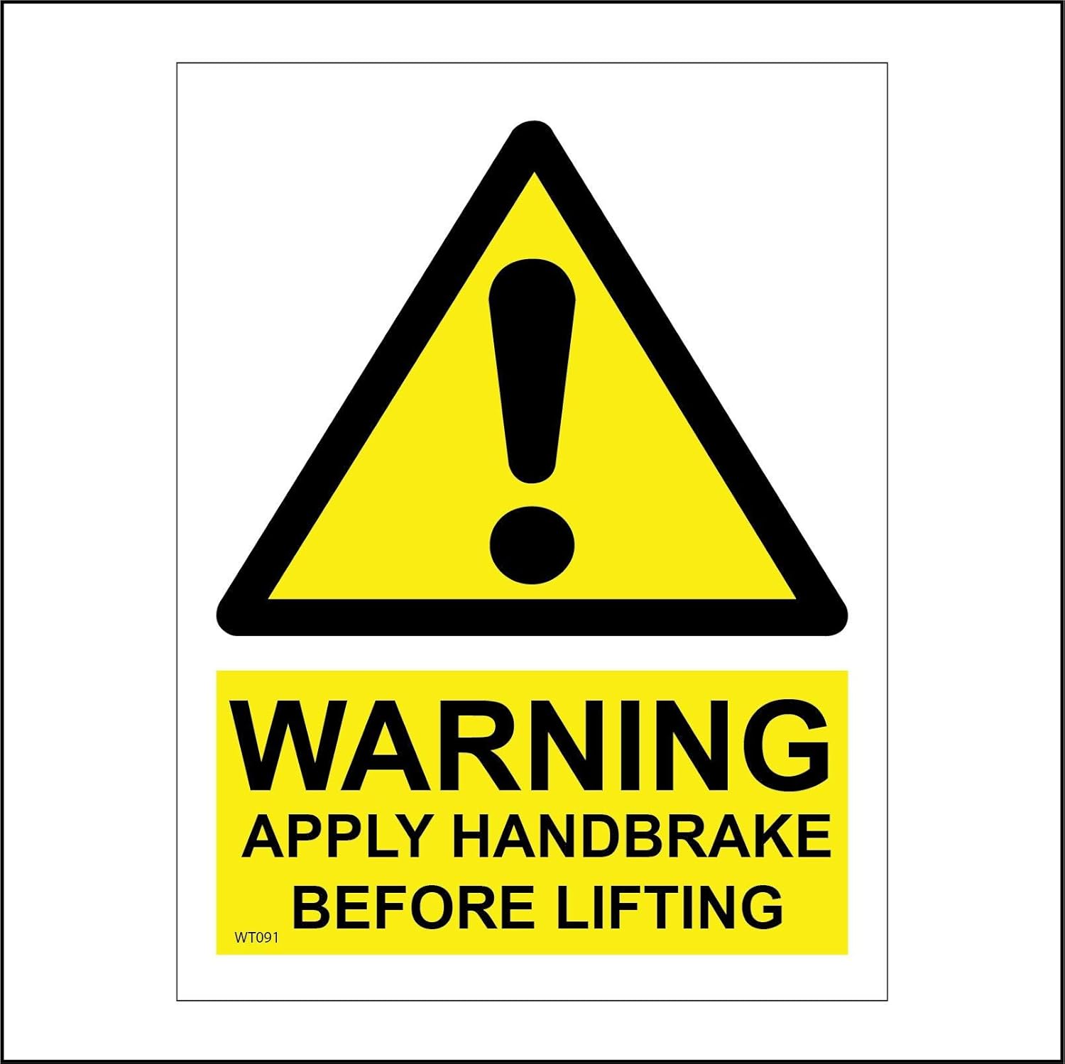WT091 Warning Apply Handbrake Before Lifting Sign Factory Garage ...
