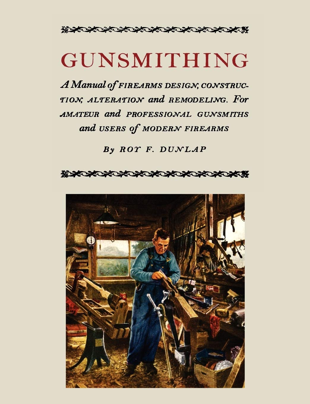 Amazon.com: Gunsmithing: A Manual of Firearm Design, Construction ...