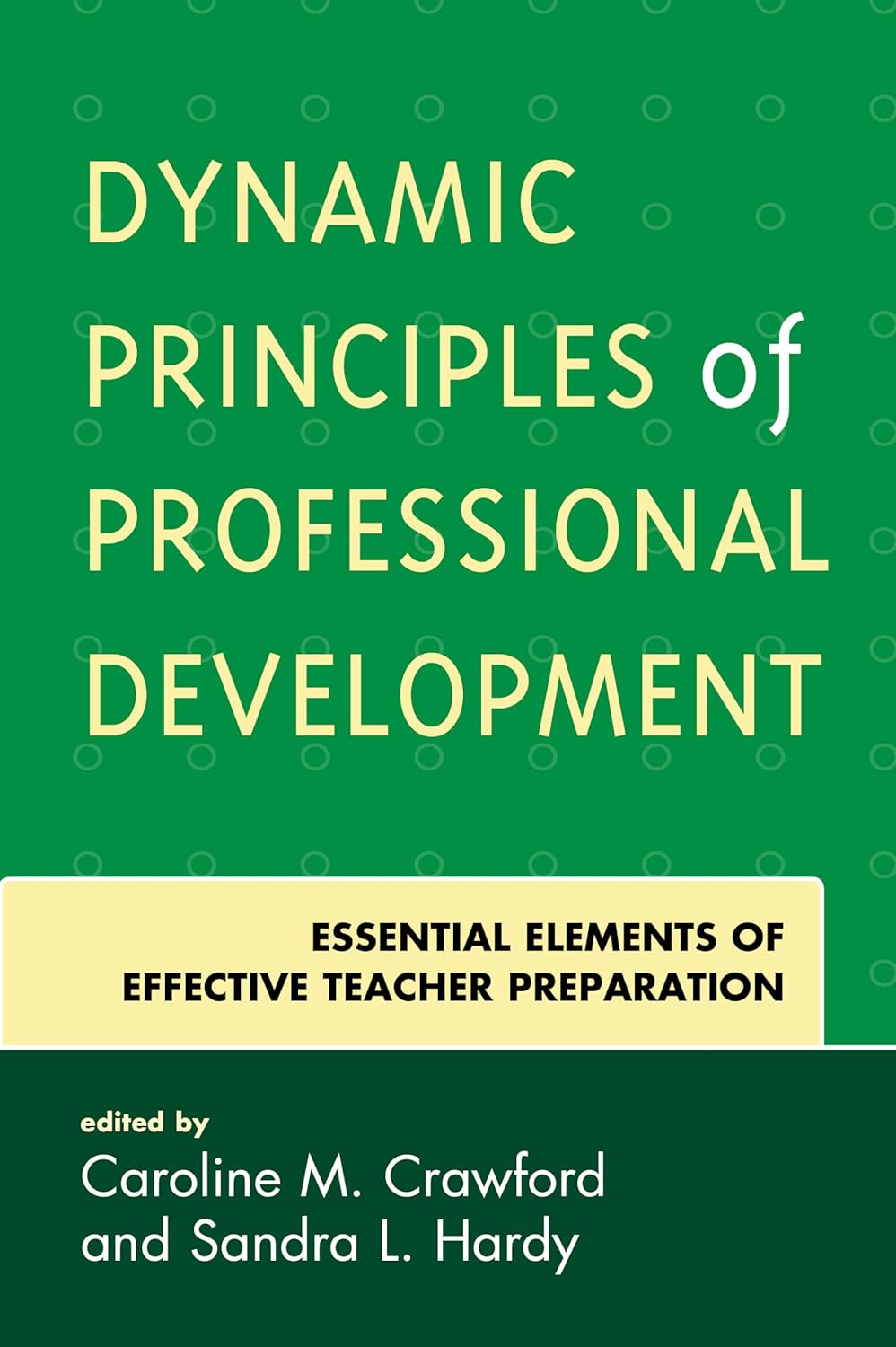 Dynamic Principles of Professional Development: Essential Elements of ...