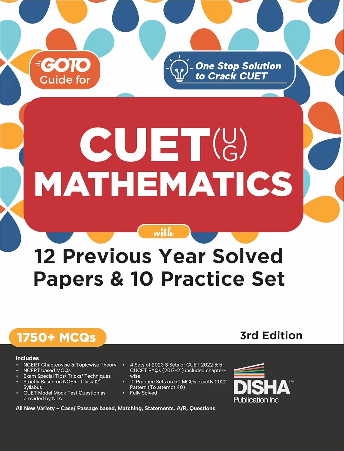 Buy Go To Guide for CUET (UG) Mathematics with 12 Previous Year Solved Papers & 10 Practice Sets ...