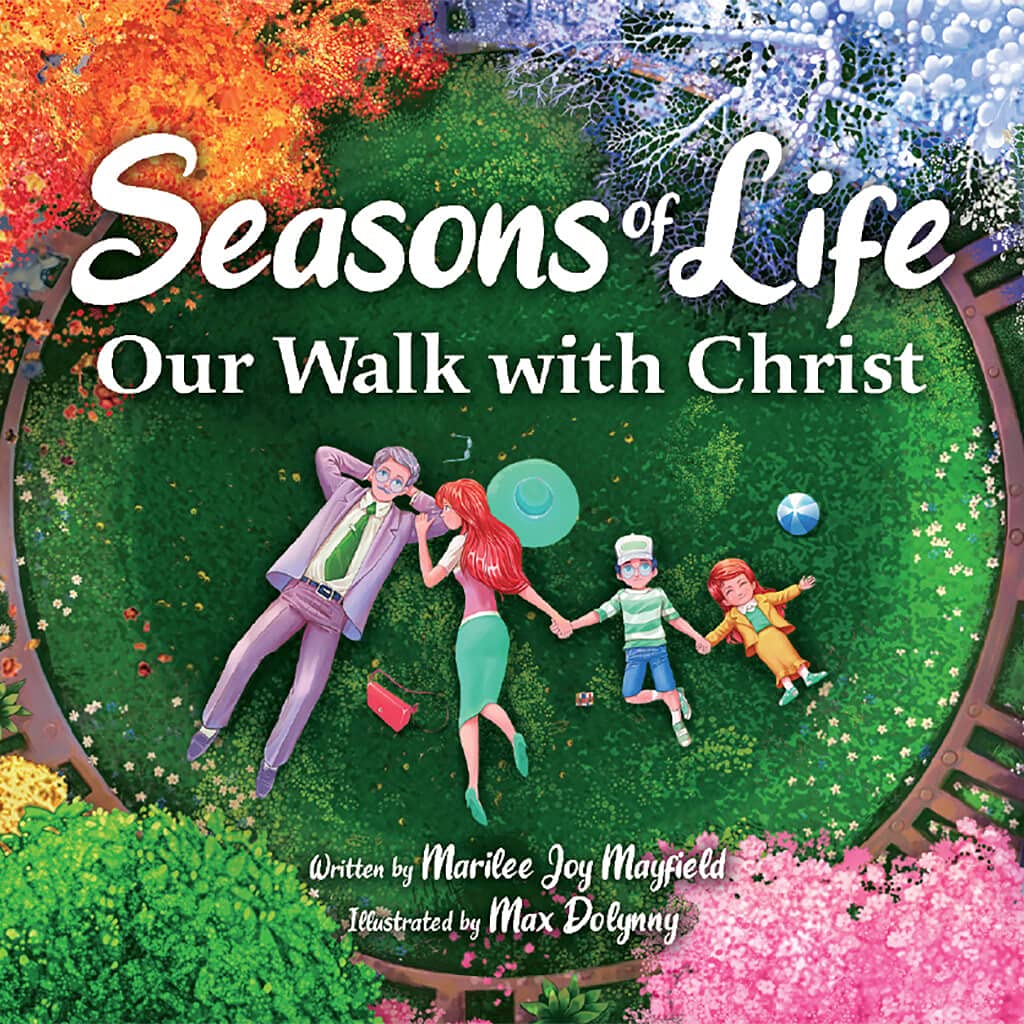 Seasons of Life: Our Walk With Christ - A Christian Children’s Book ...