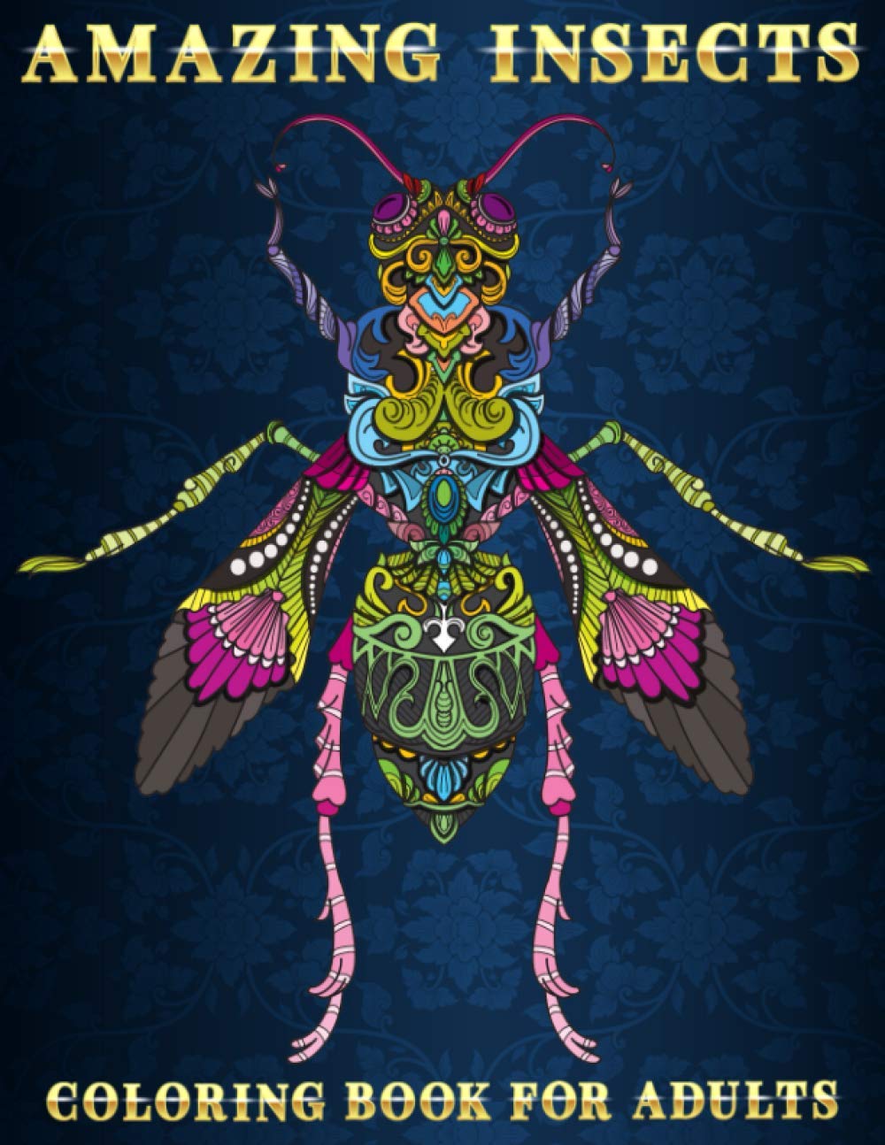 Amazon.com: Amazing Insects: Coloring Book for Adults | Beautiful and ...