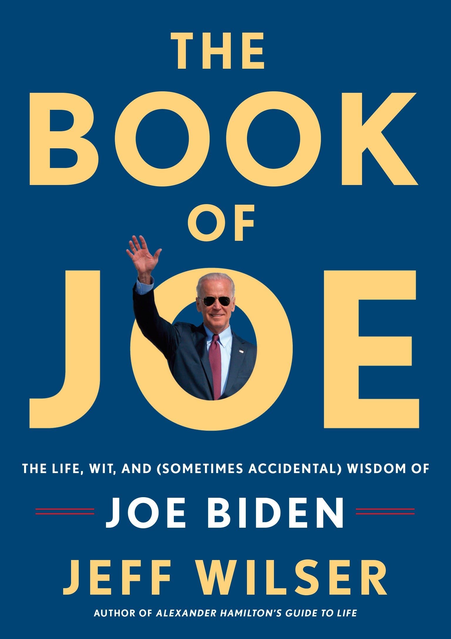 The Book of Joe: The Life, Wit, and (Sometimes Accidental) Wisdom of ...