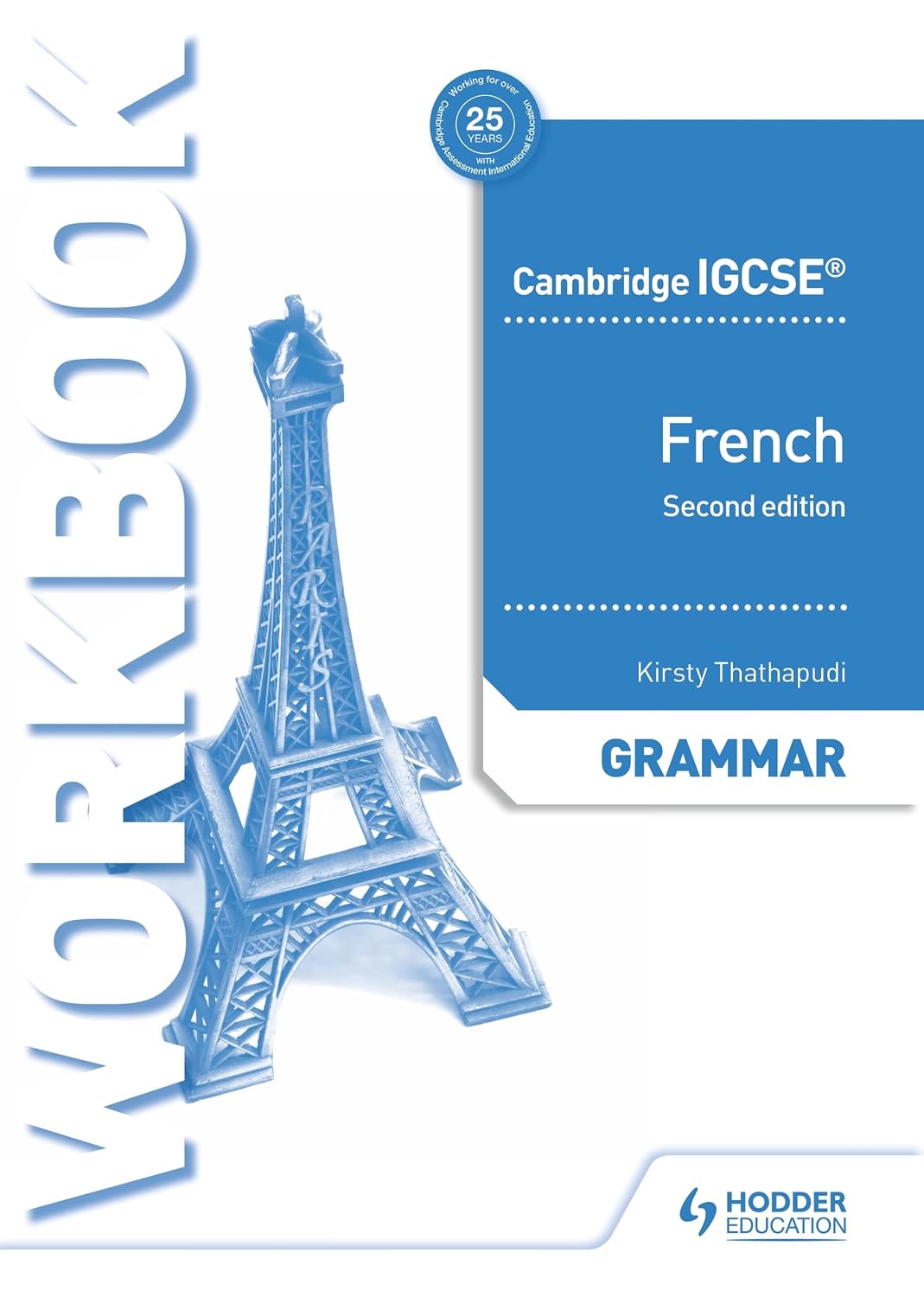 Cambridge IGCSE™ French Grammar Workbook Second Edition: Hodder ...