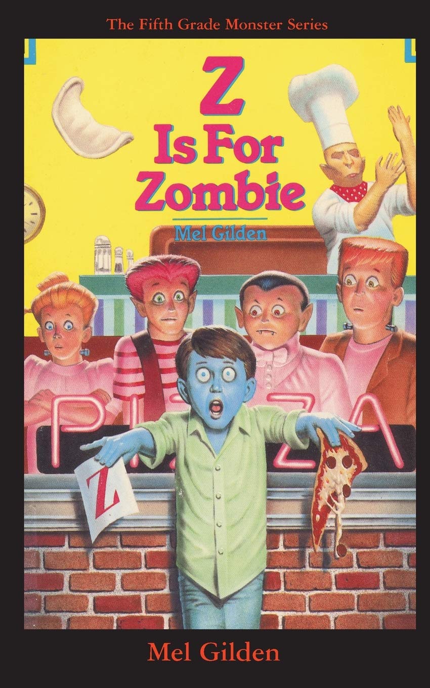 Z is For Zombie: Zombie to Go (Fifth Grade Monster): Gilden, Mel ...