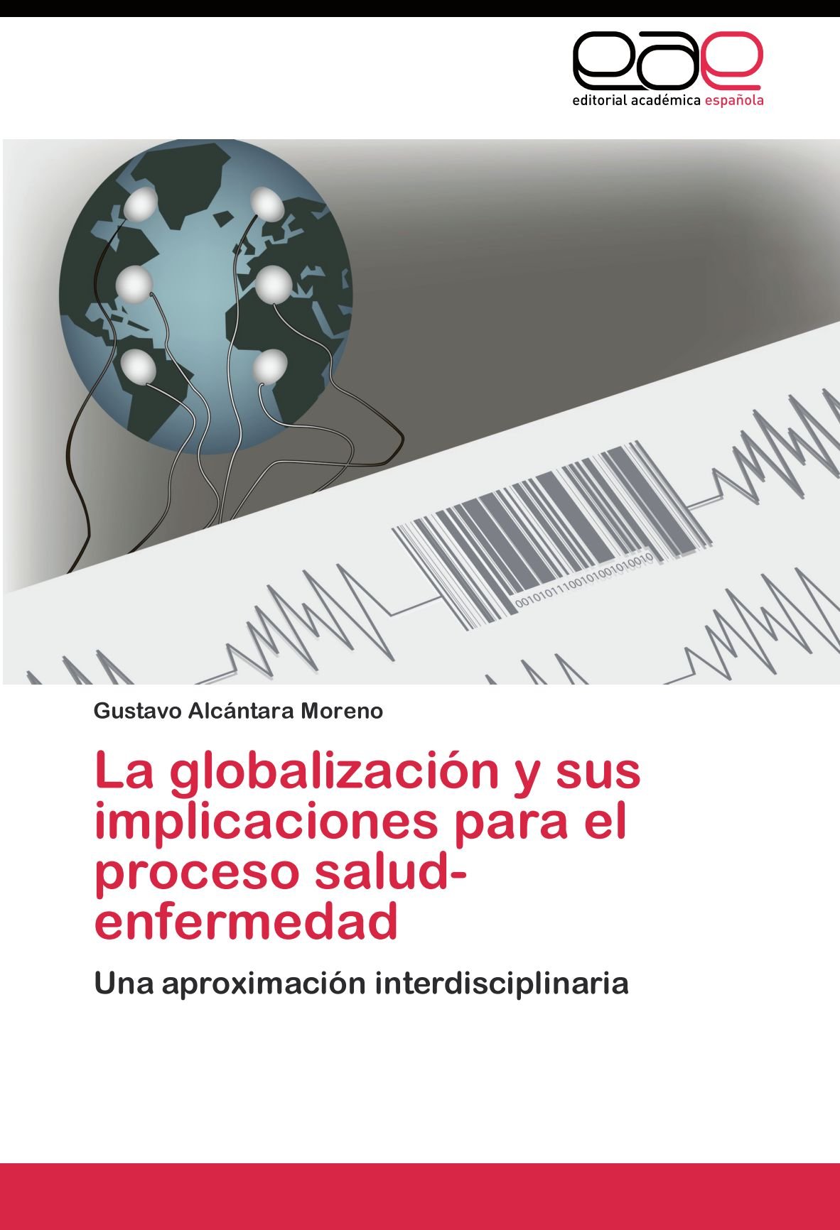 Buy La Globalizacion y Sus Implicaciones Para El Proceso Salud ...