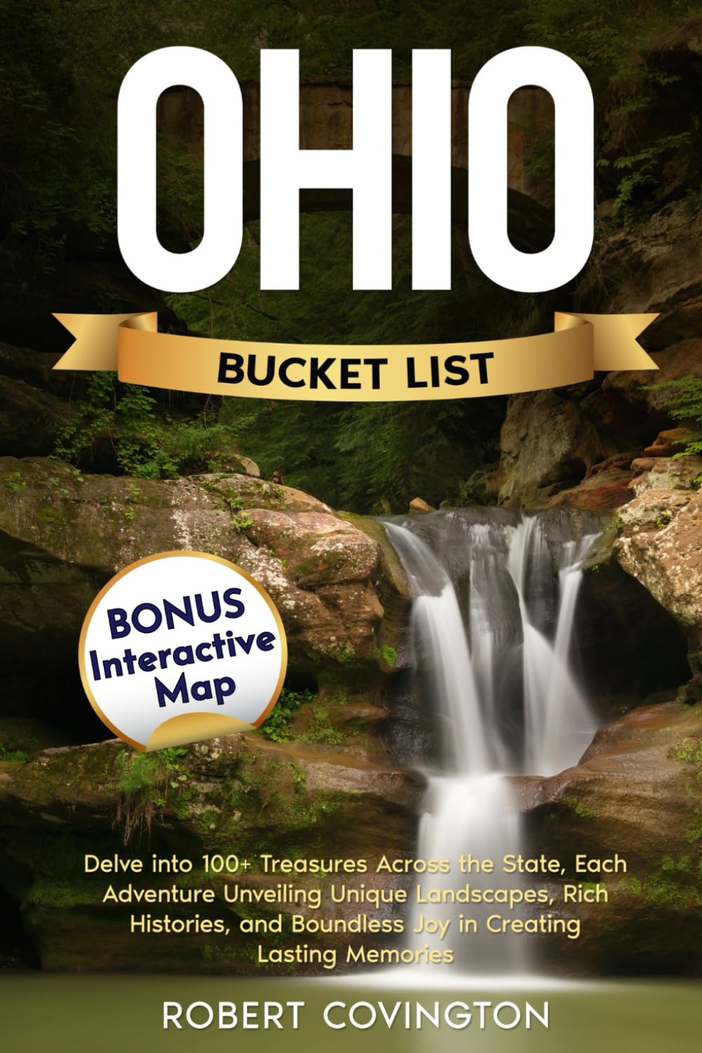 Ohio Bucket List: Delve into 100+ Treasures Across the State, Each ...