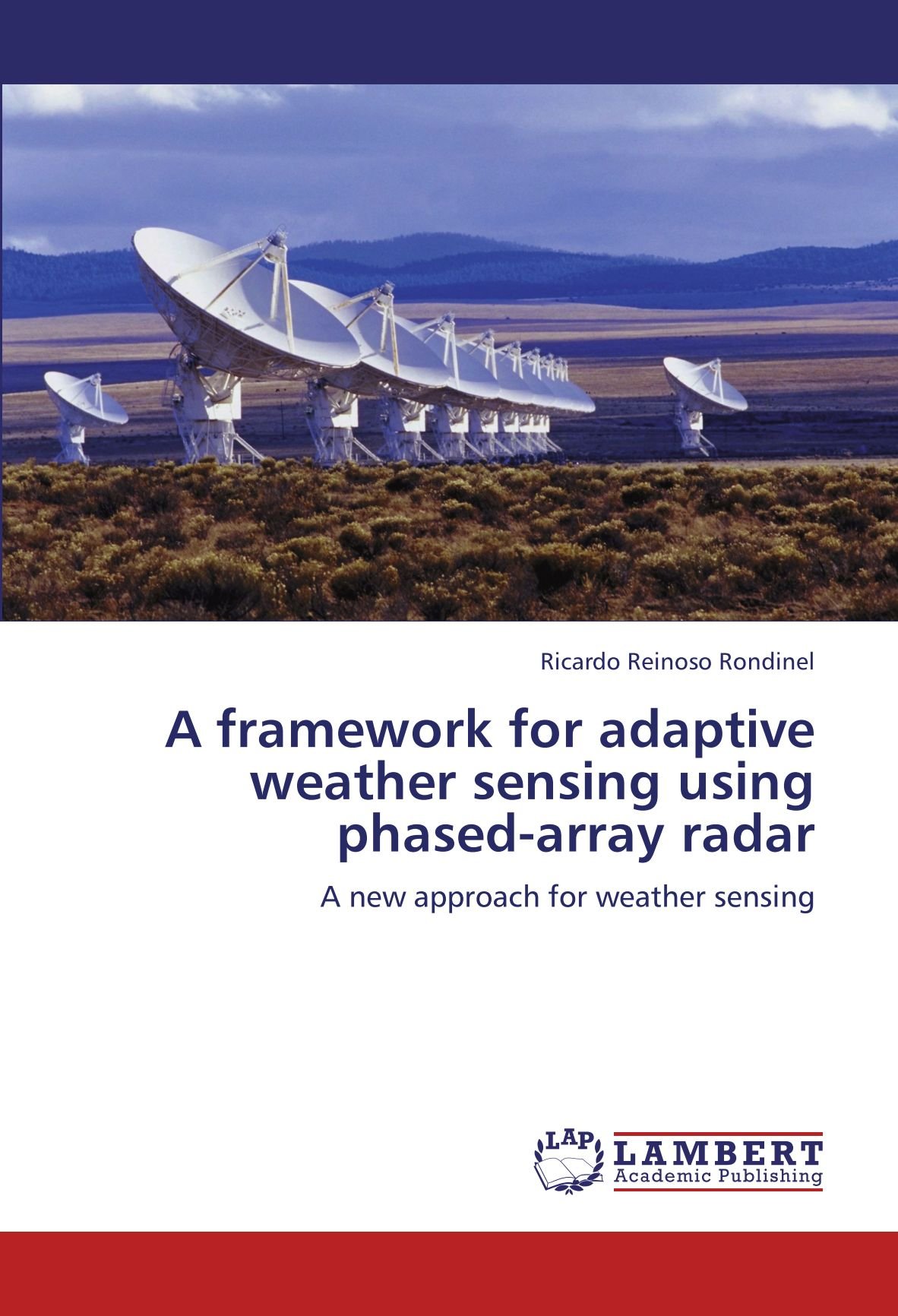 Buy A Framework for Adaptive Weather Sensing Using Phased-Array Radar ...