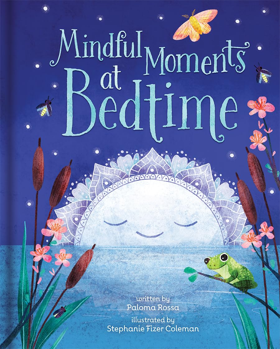 Mindful Moments at Bedtime: Children's Hardcover Picture Book 12 ...