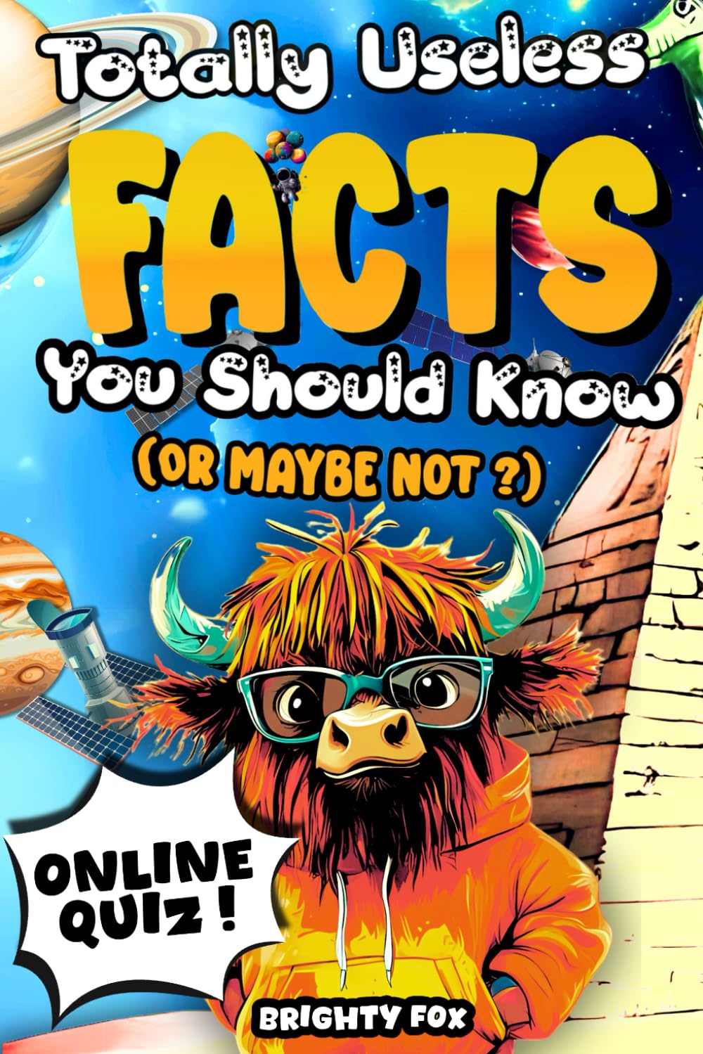 Totally Useless Facts You Should Know (Or Maybe Not?): A Wacky Fact ...