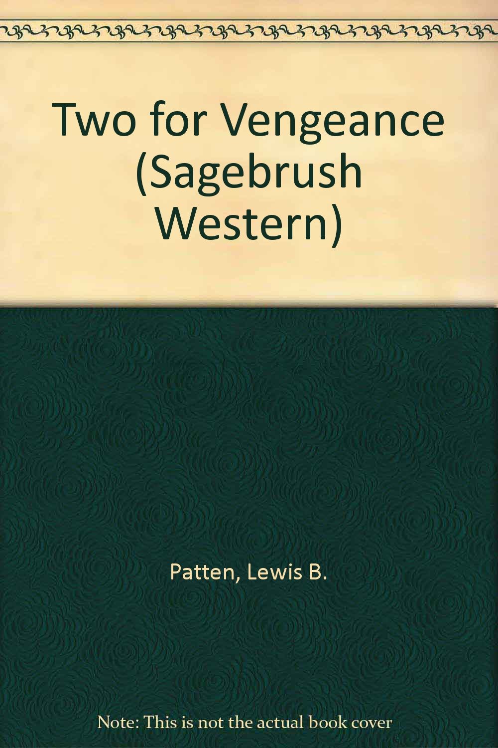 Two for Vengeance: Patten, Lewis B.: 9780753163696: Amazon.com: Books