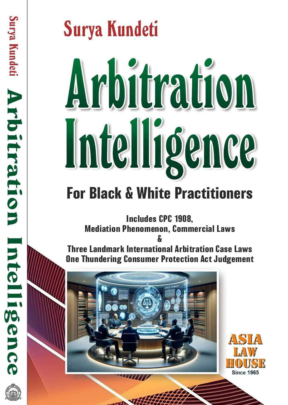 Buy Arbitration Intelligence – 24 1st Edn. (2025) Surya Kundeti Book Online at Low Prices in ...