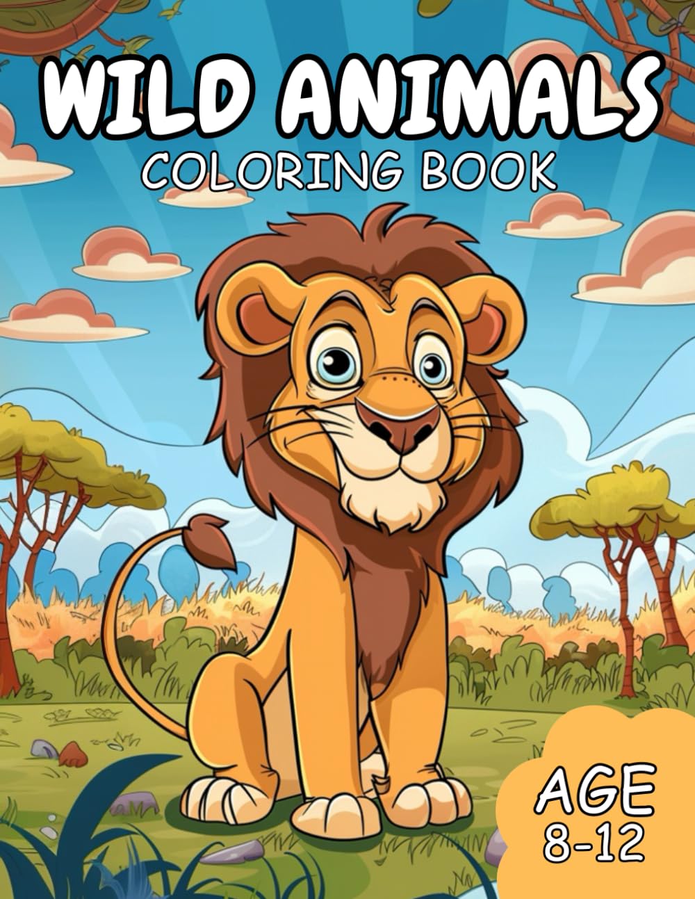 Wild Animals Coloring Book for Kids: Awesome Animals, Age 8-12 ...
