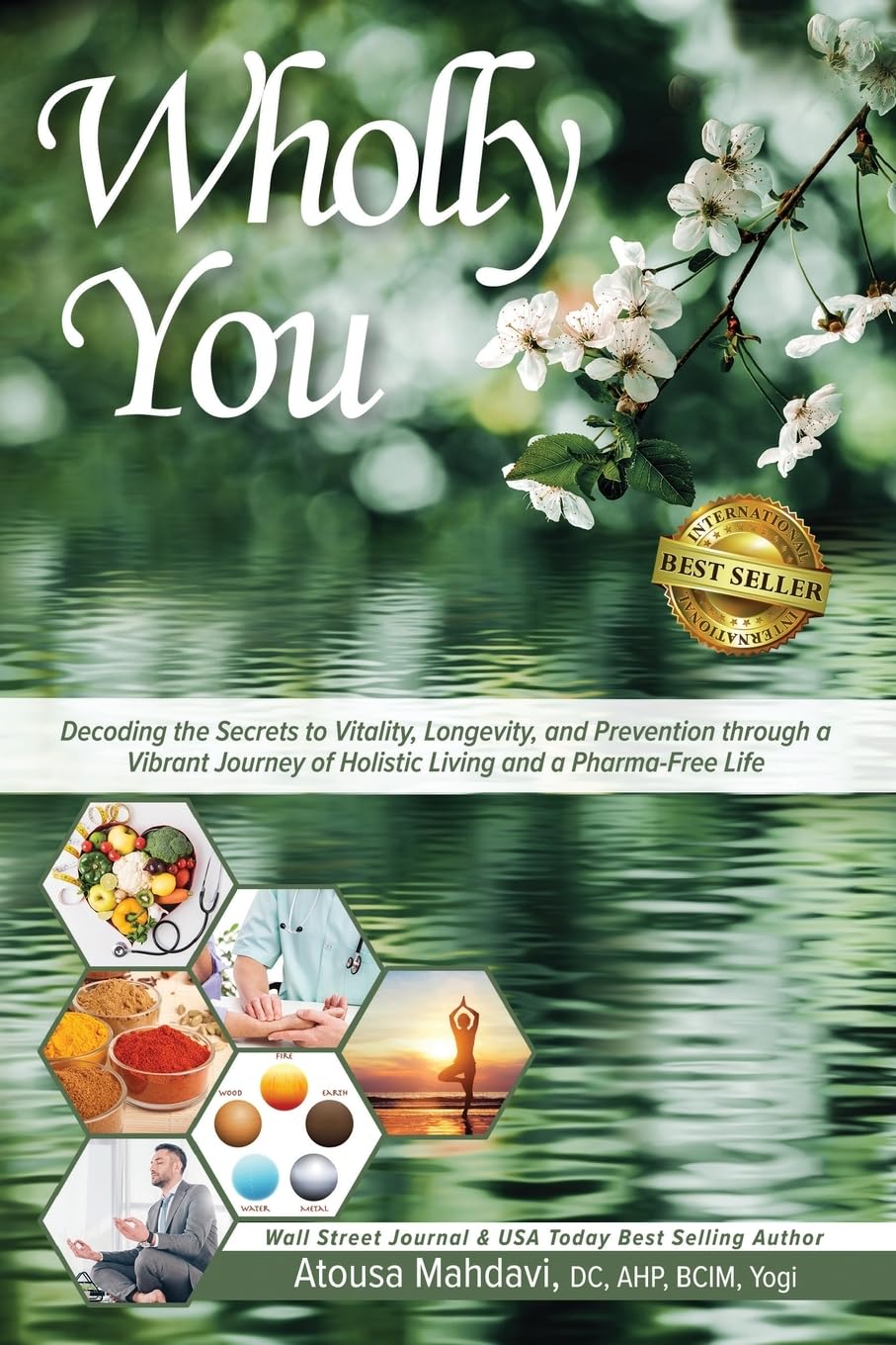 Wholly You: Decoding the Secrets to Vitality, Longevity, and Prevention ...