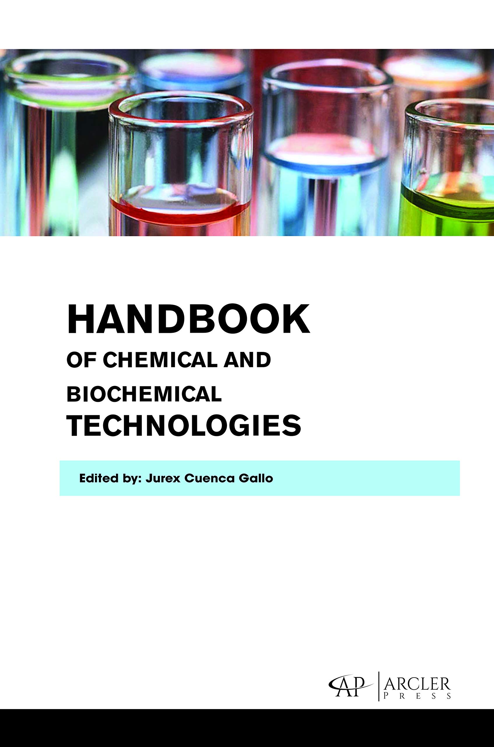 Handbook of Chemical and Biochemical Technologies: Gallo, Jurex Cuenca ...