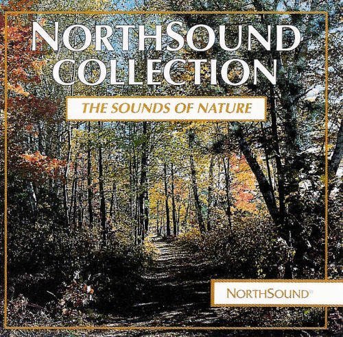 Northsound Collection: The Sounds of Nature (1992-08-02) - Amazon.com Music