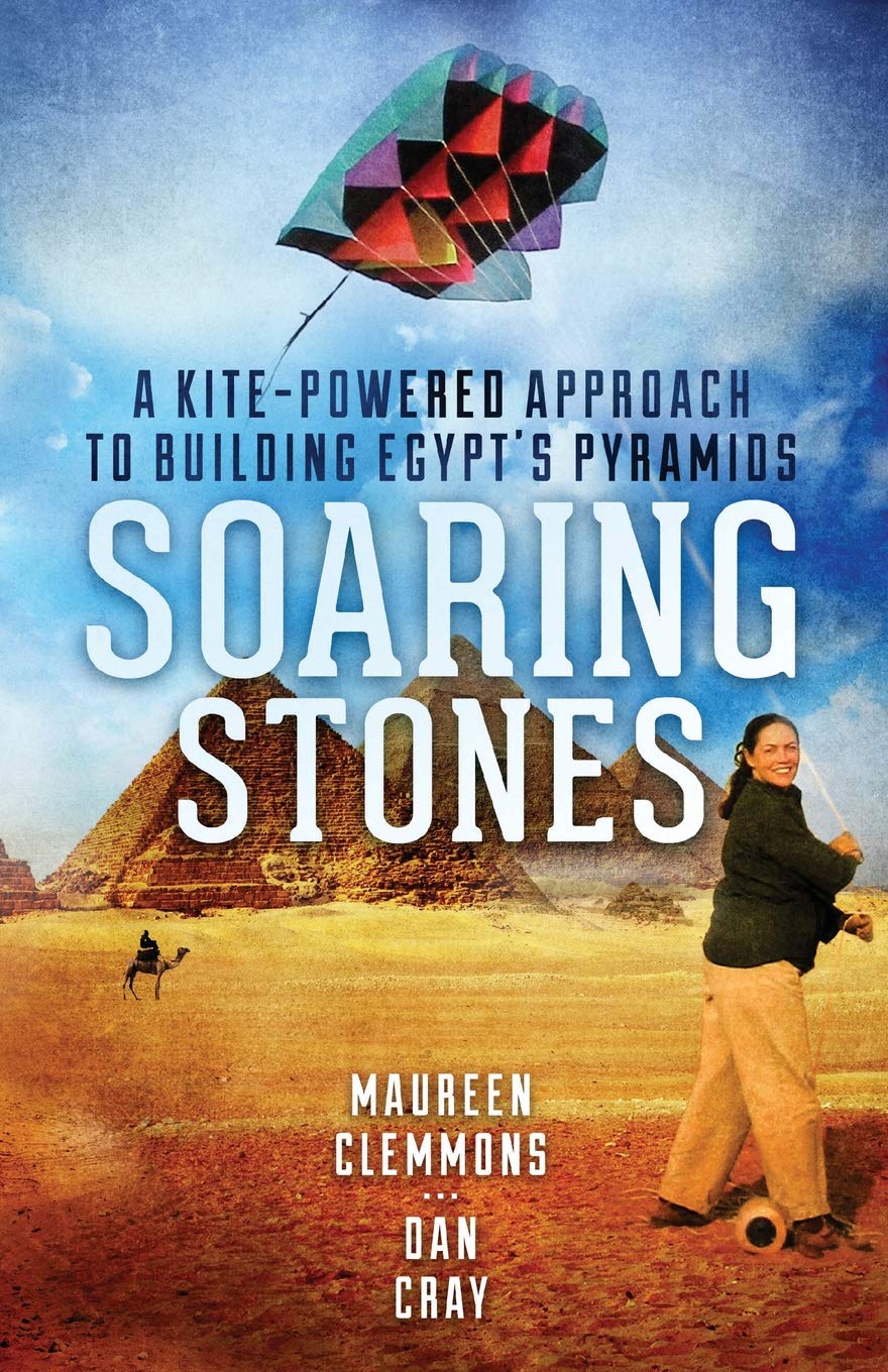 Soaring Stones: A Kite-Powered Approach to Building Egypt's Pyramids ...
