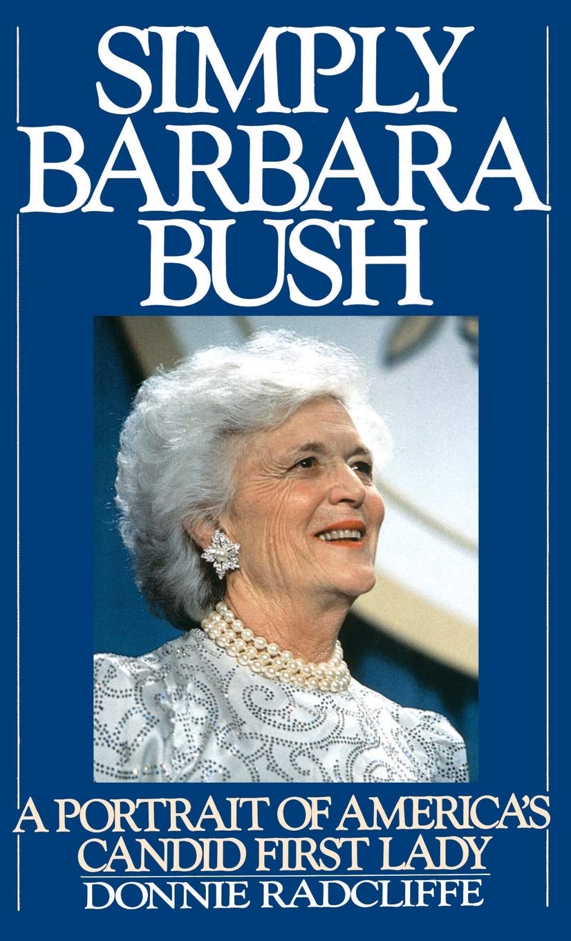 Simply Barbara Bush: A Portrait of America's Candid First Lady ...