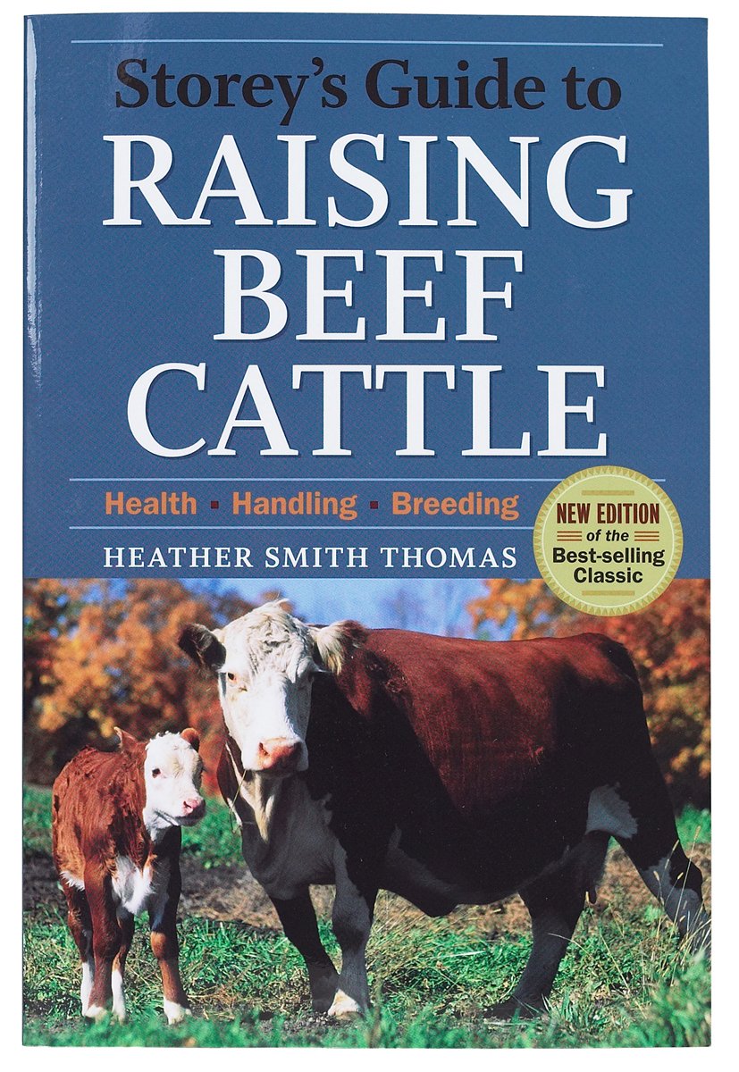 Amazon.com: Storey's Guide to Raising Beef Cattle: 9781580173278 ...