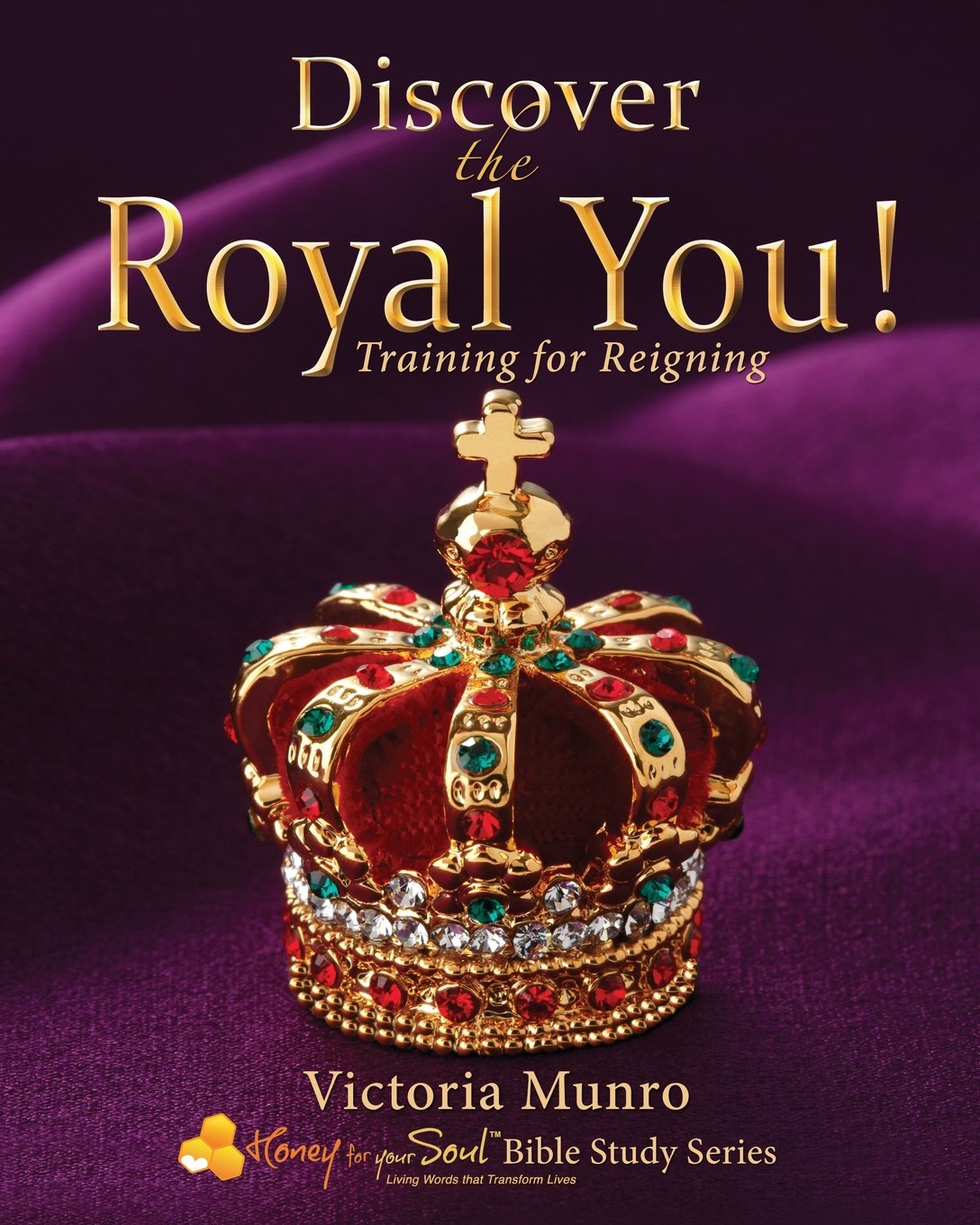 Discover the Royal You!: Training for Reigning: Munro, Victoria ...