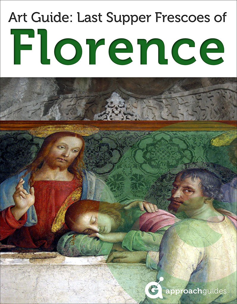 Amazon.com: Florence Art Guide: Last Supper Frescoes (2022 Travel Guide ...