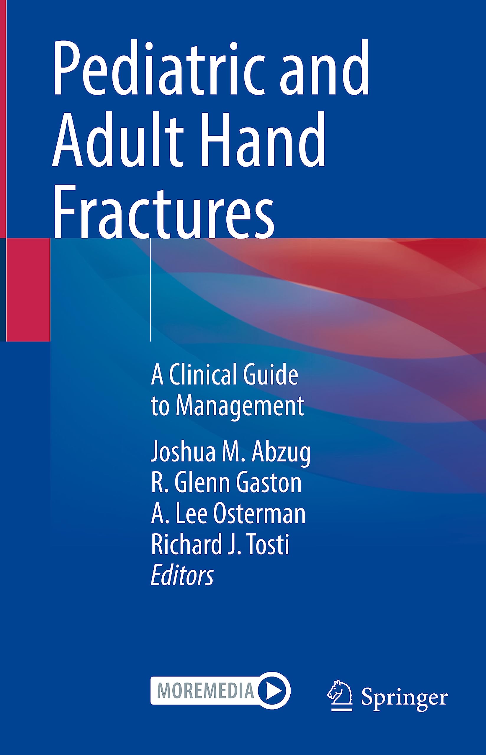 Pediatric and Adult Hand Fractures: A Clinical Guide to Management ...