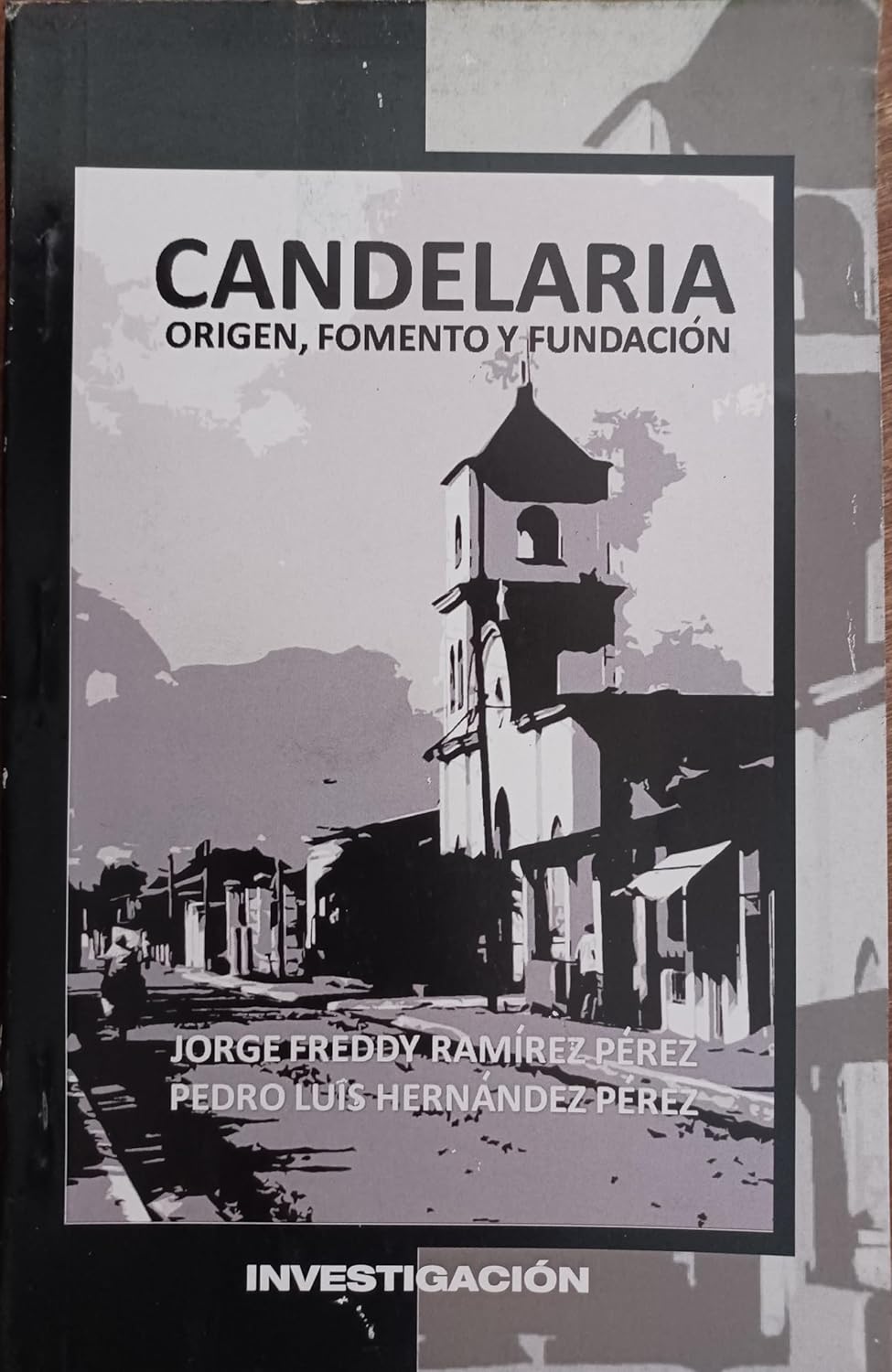 Candelaria origen,fomento y fundacion historia del poblado de ...