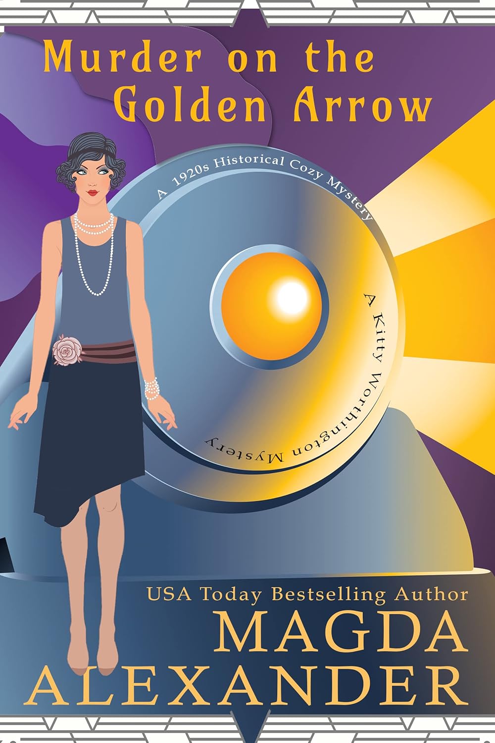 Murder on the Golden Arrow: A 1920s Historical Cozy Mystery (The Kitty ...