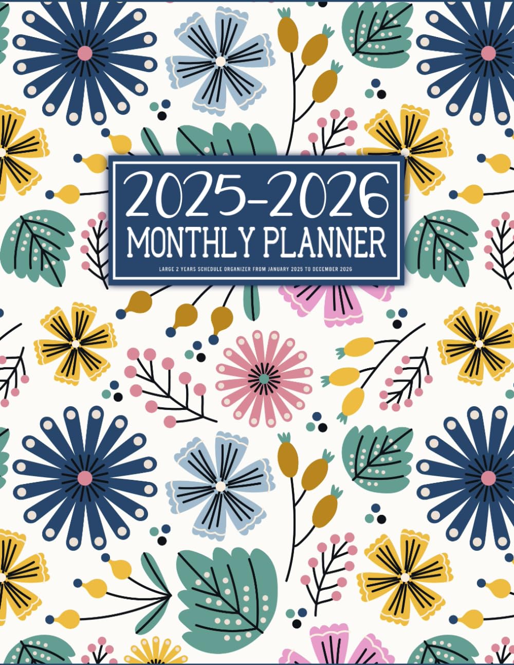2025-2026 Monthly Planner: Large 2 Years Schedule Organizer from ...