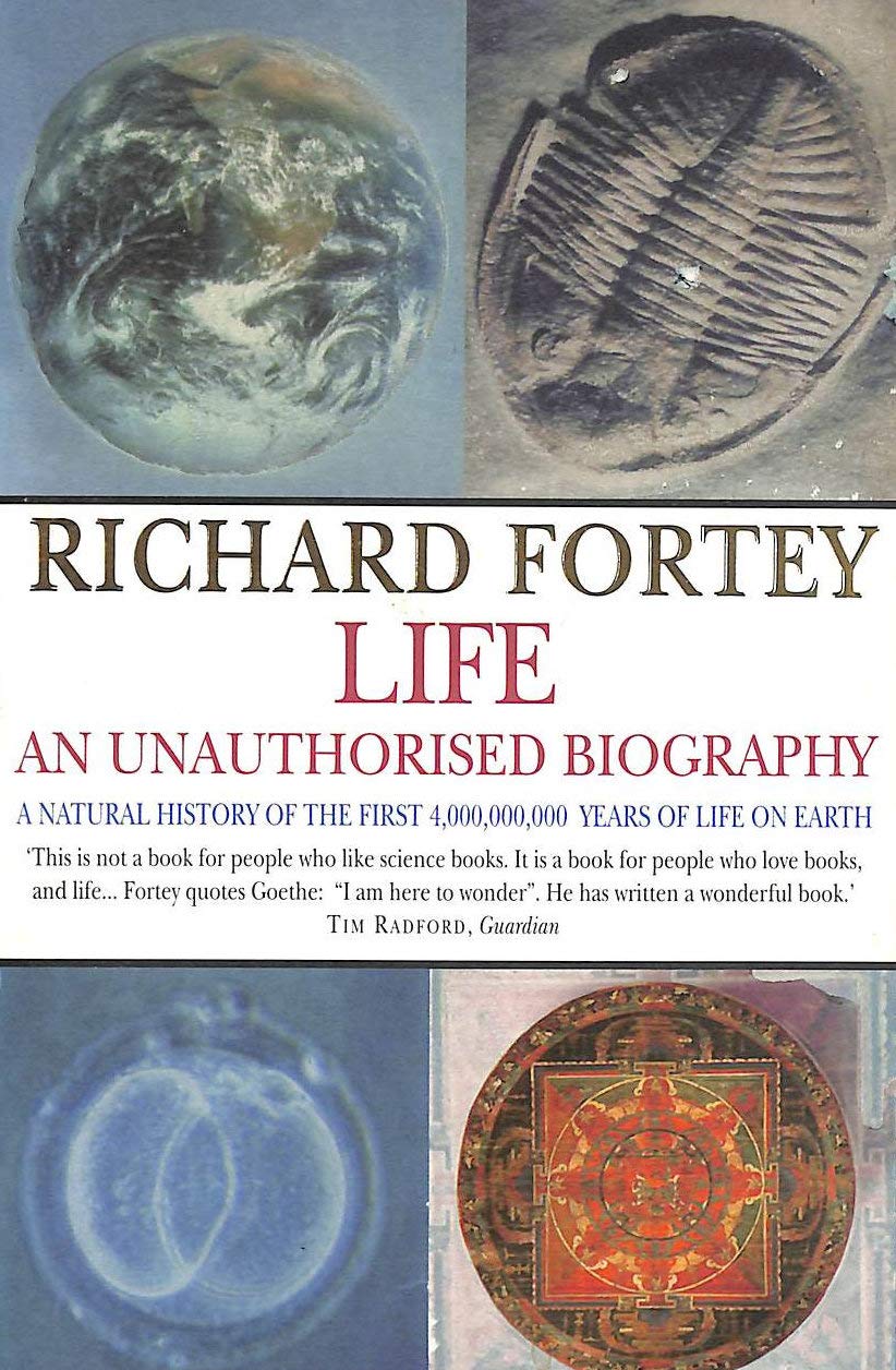 Life : An Unauthorized Biography: Fortey, Richard: 9780006384205 ...