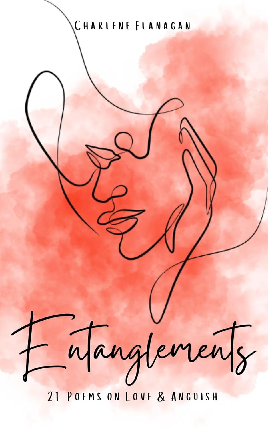 Amazon.in: Buy Entanglements: 21 Poems on Love & Anguish Book Online at ...