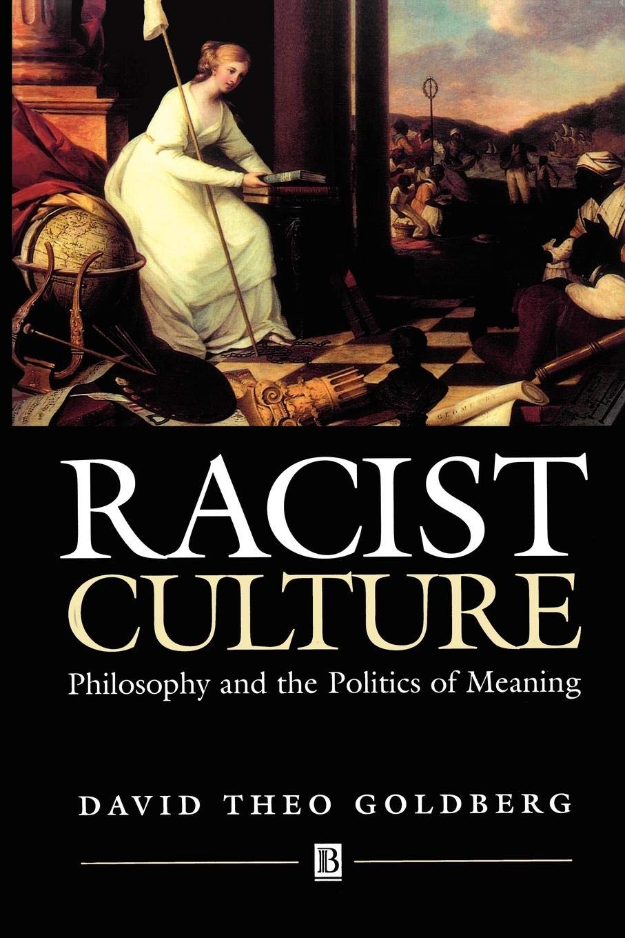 Amazon.com: Racist Culture: Philosophy and the Politics of Meaning ...