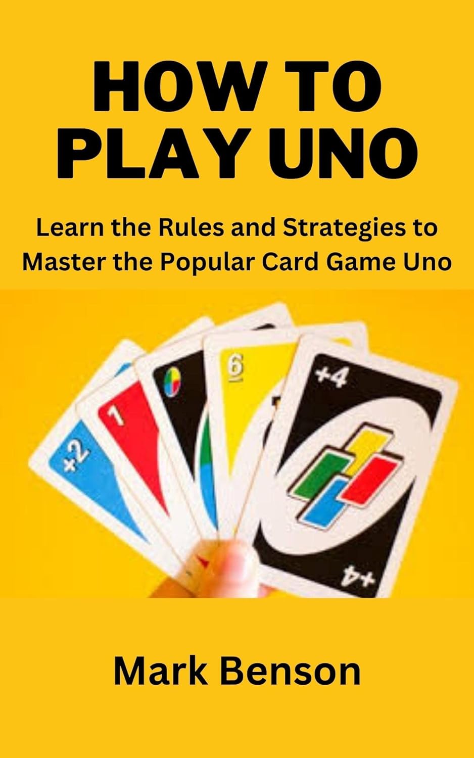 How to play UNO: Learn the Rules and Strategies to Master the Popular ...