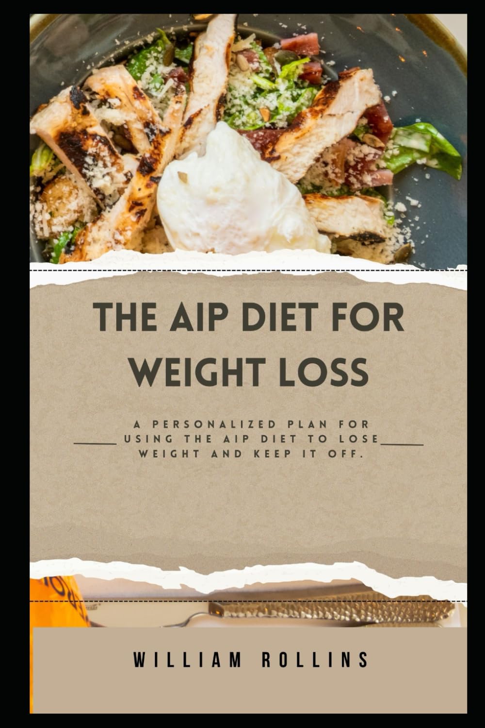 The AIP Diet for Weight Loss: A personalized plan for using the AIP ...