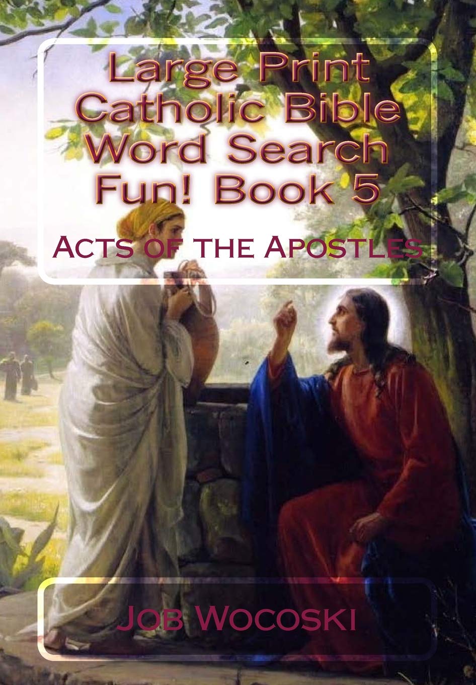 Large Print Catholic Bible Word Search Fun! Book 5: Acts of the ...