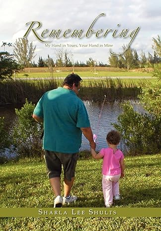 Remembering: Shults, Sharla Lee: 9781441589323: Amazon.com: Books