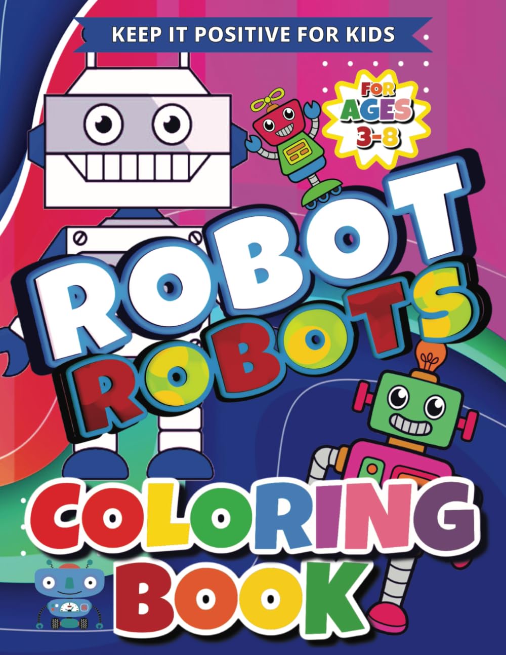 Amazon.com: Robot Robots Coloring Book: EASY & FUN Robot Coloring Book ...