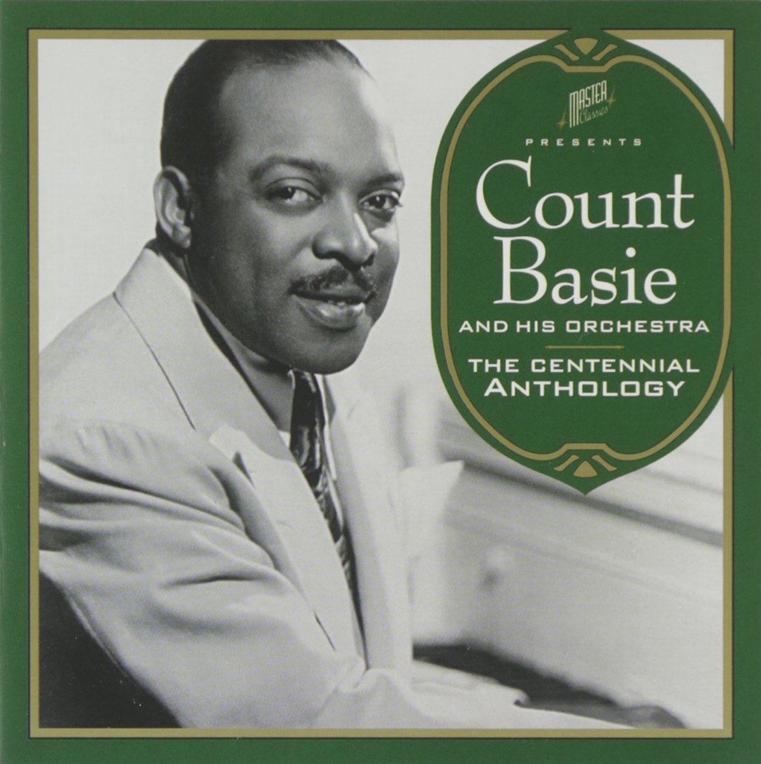 Count Basie & His Orchestra - CENTENNIAL ANTHOLOGY - Amazon.com Music