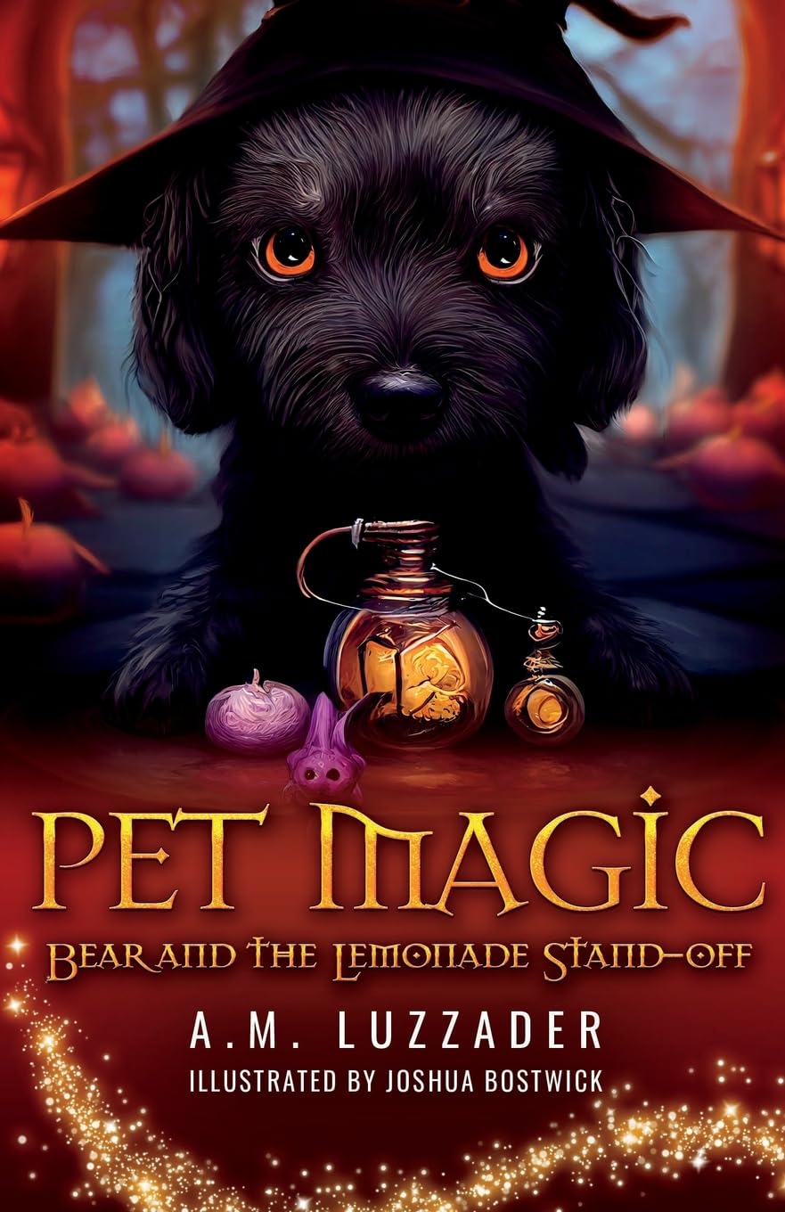 Pet Magic: Bear and the Lemonade Stand-off: Luzzader, A.M., Bostwick ...