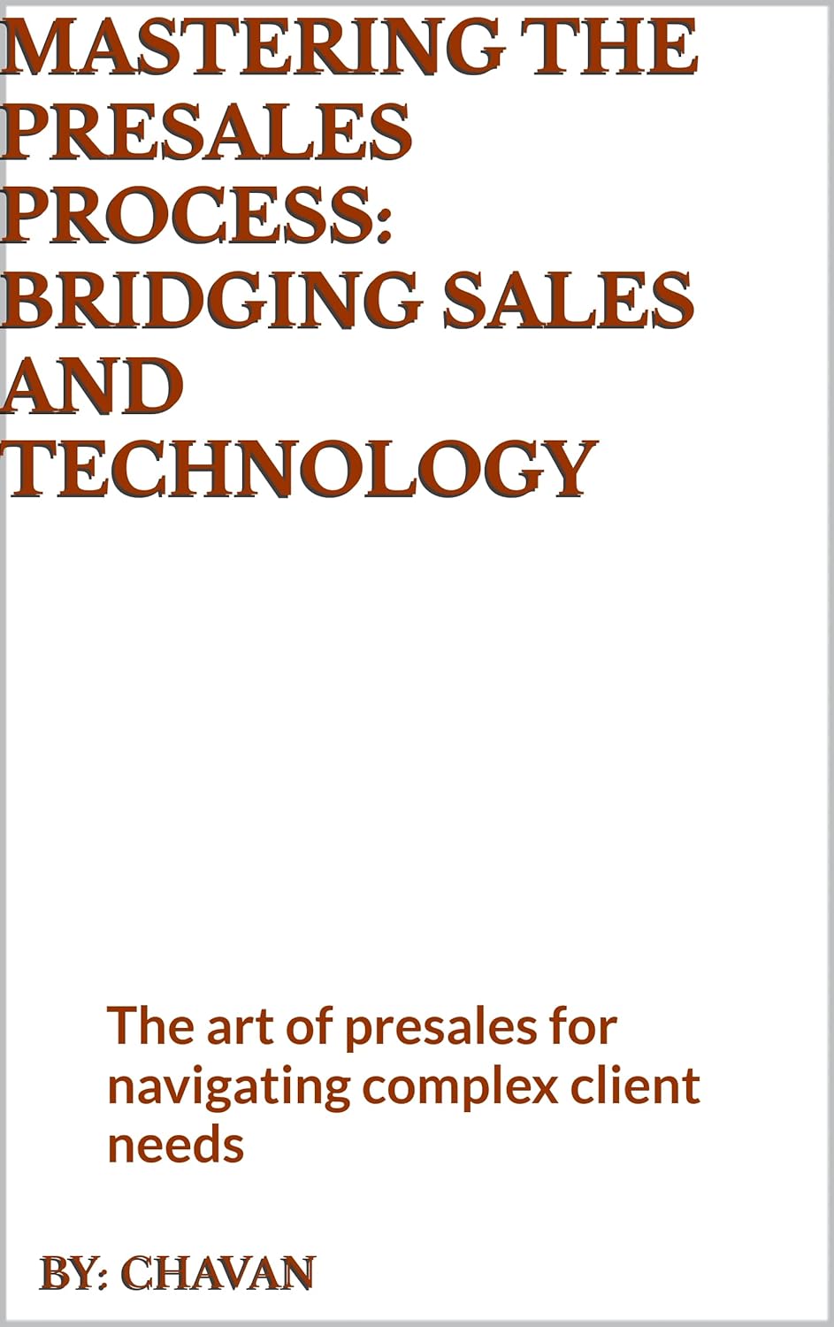 Amazon.com: Mastering the Presales Process: Bridging Sales and ...