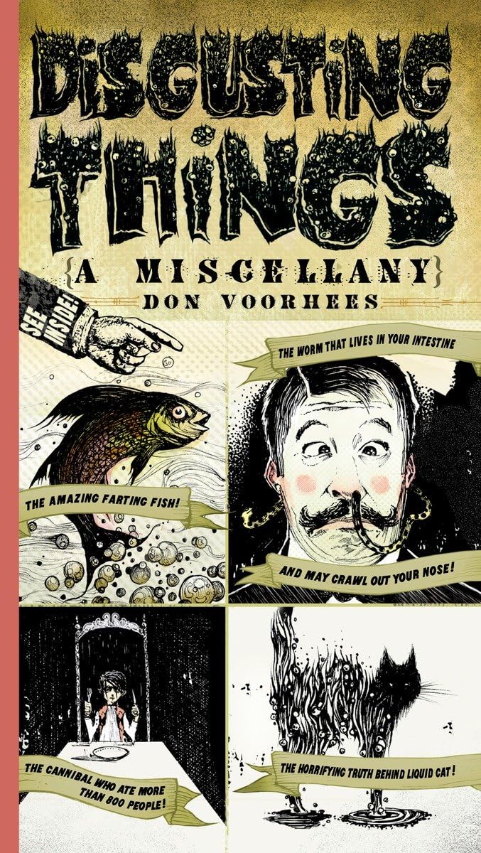 Disgusting Things: a Miscellany: Voorhees, Don: 9780399534331: Books ...