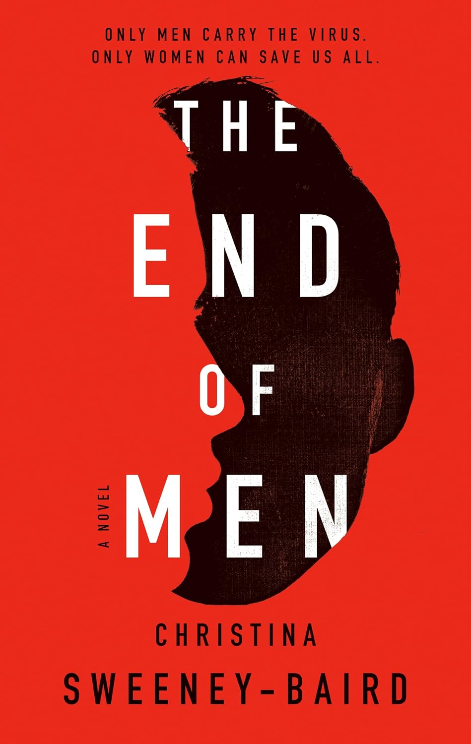 The End of Men: Sweeney-Baird, Christina: 9780593328132: Amazon.com: Books