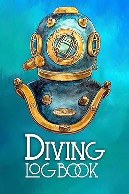 Diving Logbook: Scuba Diving Logbook for Beginners and Advanced Divers ...