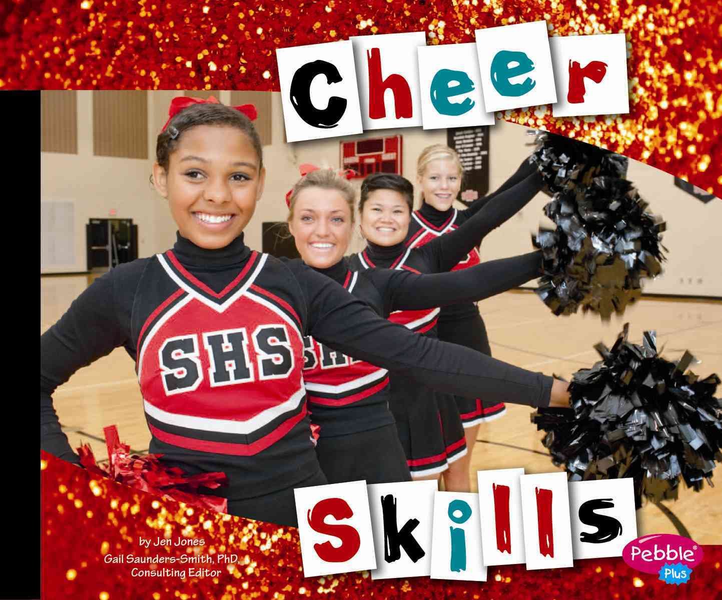 Cheer Skills (Pebble Plus: Cheerleading): Jen Jones: 9781429652766 ...