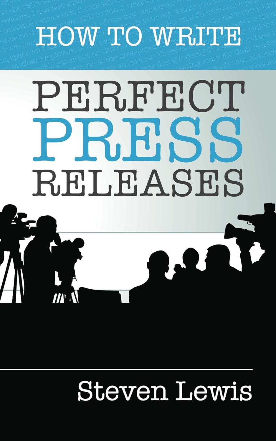 Amazon.com: How to Write Perfect Press Releases (2nd Edition): Grow ...